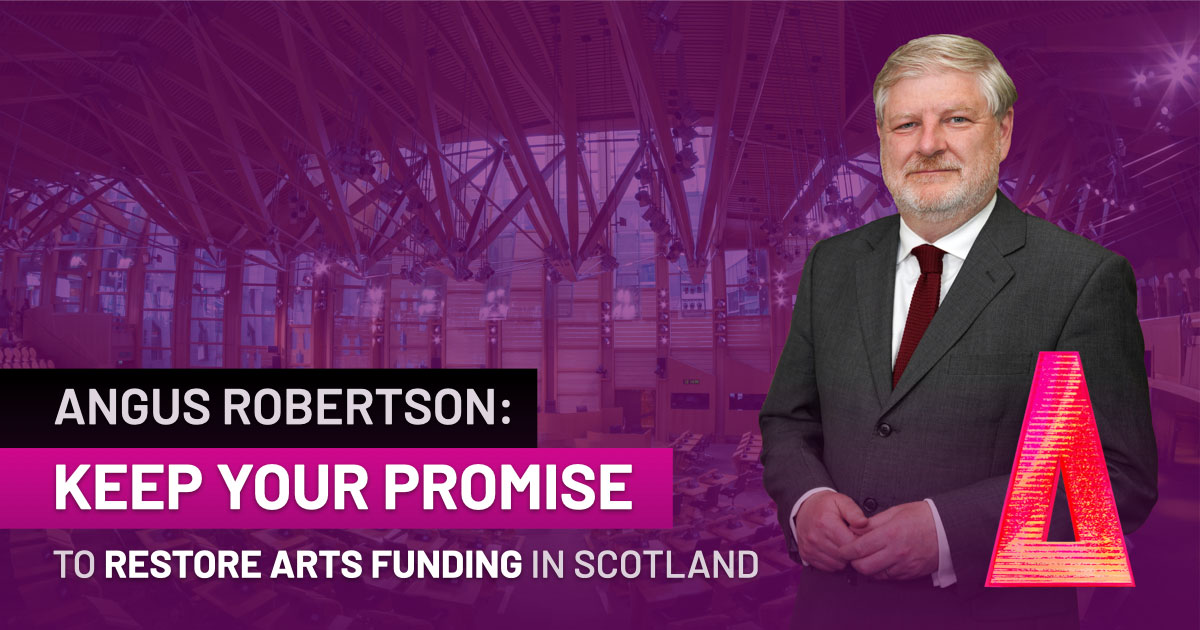 Petition to the Scottish Government: deliver the arts funding you promised